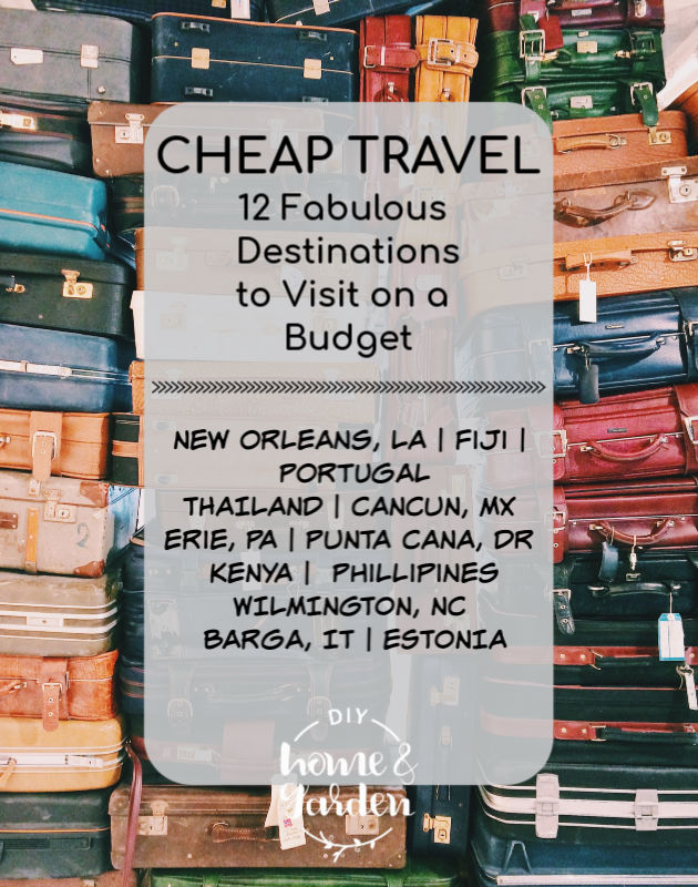 12 Cheap Vacations on a Budget | diyhomegarden.blog